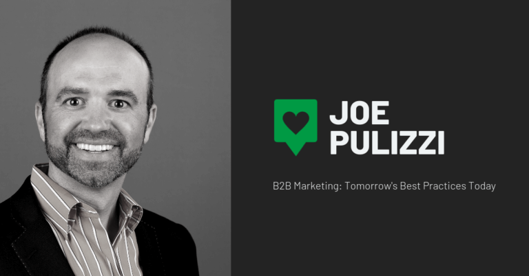 B2B Marketing Q&A: Joe Pulizzi on Content Differentiation, Removing ...