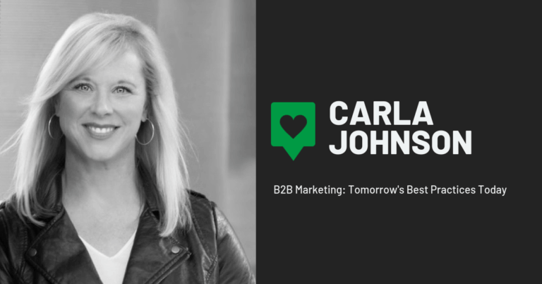 B2B Marketing Q&A: Carla Johnson on Storytelling Techniques, Building ...